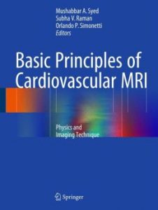 Basic Principles of Cardiovascular MRI: Physics and Imaging Techniques ...